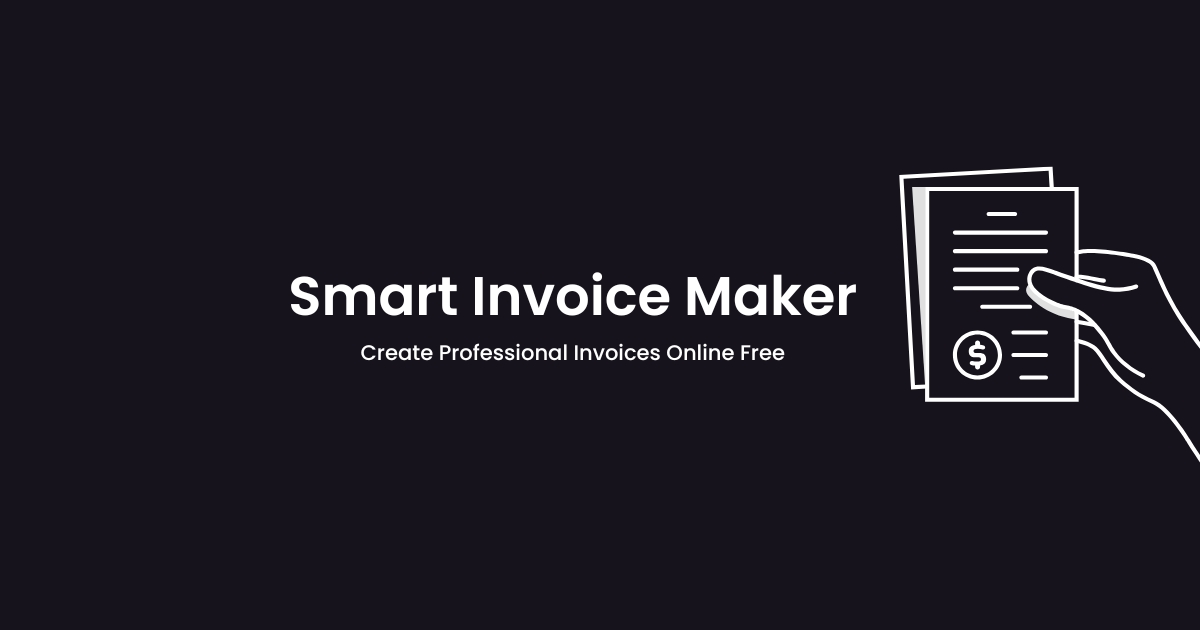 Smart Invoice Maker | Create Professional Invoices Online